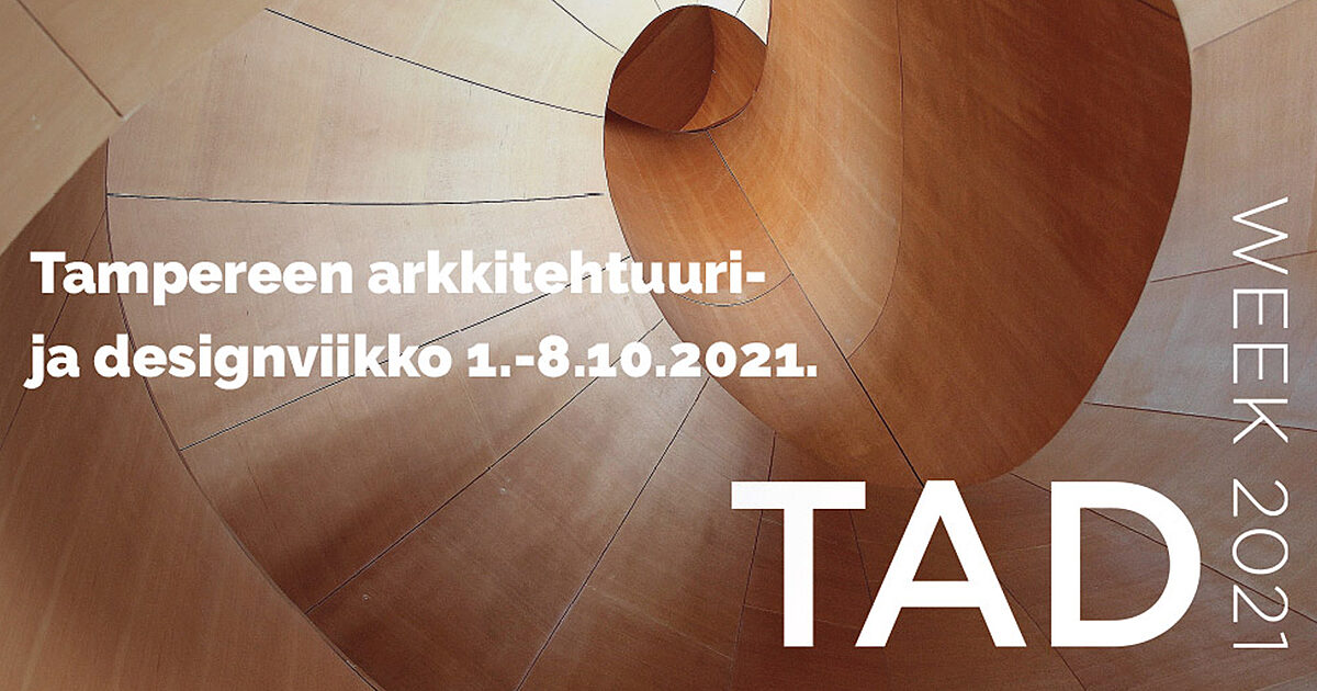 Archinfo | TAD Week 2021 tarjoaa monipuolista arkkitehtuuriohjelmaa
